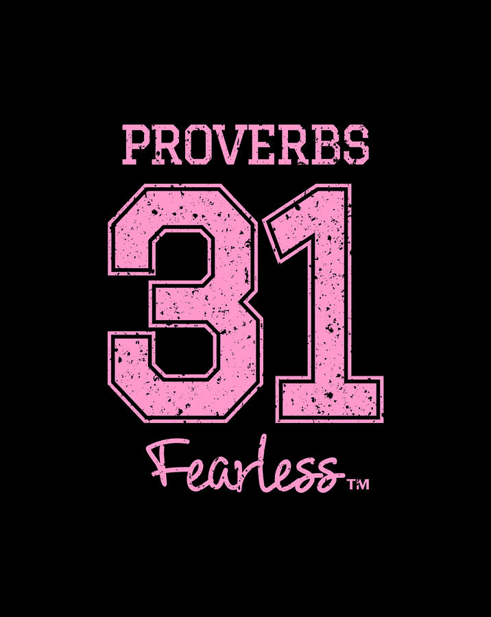 Proverbs 31 Fearless Godly Woman Christian Digital Art By Nguyen Hung