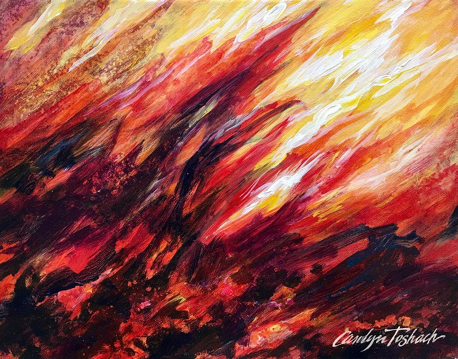 Purifying Fire Painting by Carolyn Toshach - Fine Art America