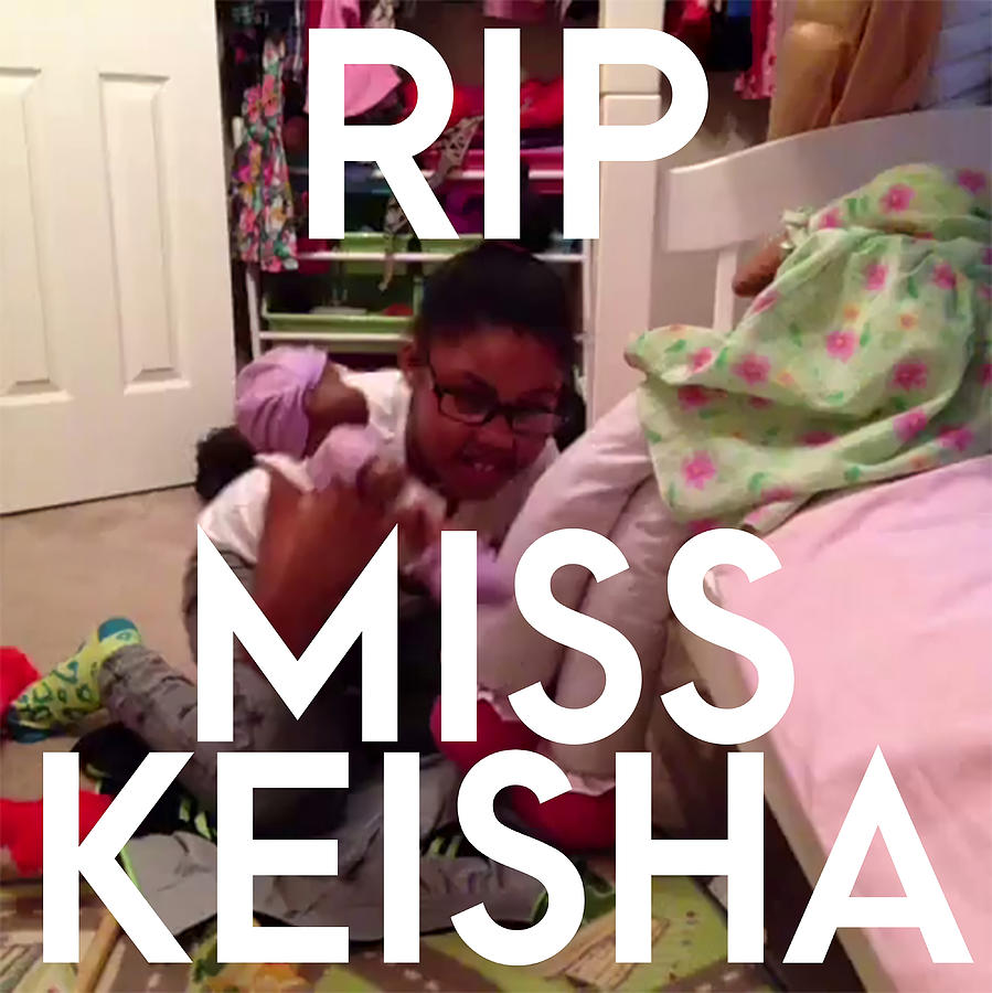 RIP MISS KEISHA Poster Copy Painting by Matilda Roxanne - Pixels