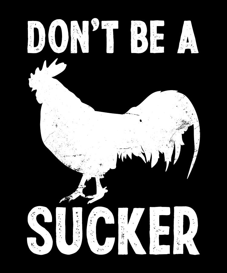Rooster Farmer Funny Cock Sucker T Chicken Digital Art By Qwerty Designs