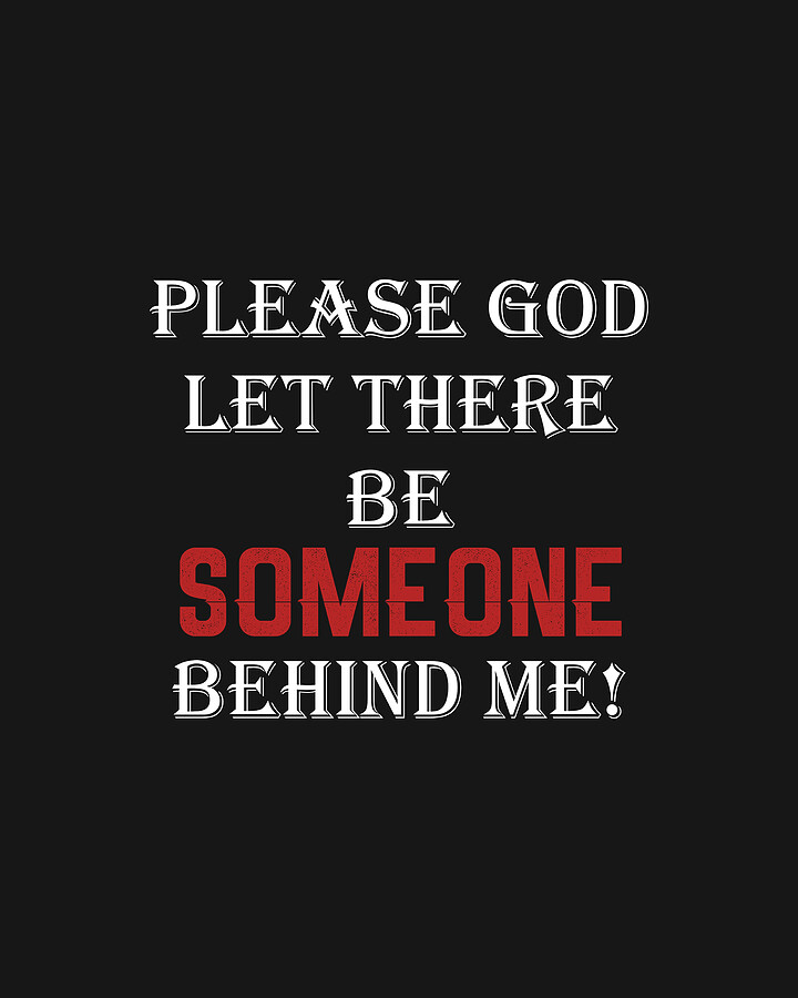 Running Slow Runner Quote - Someone Behind Me Digital Art by Best ...