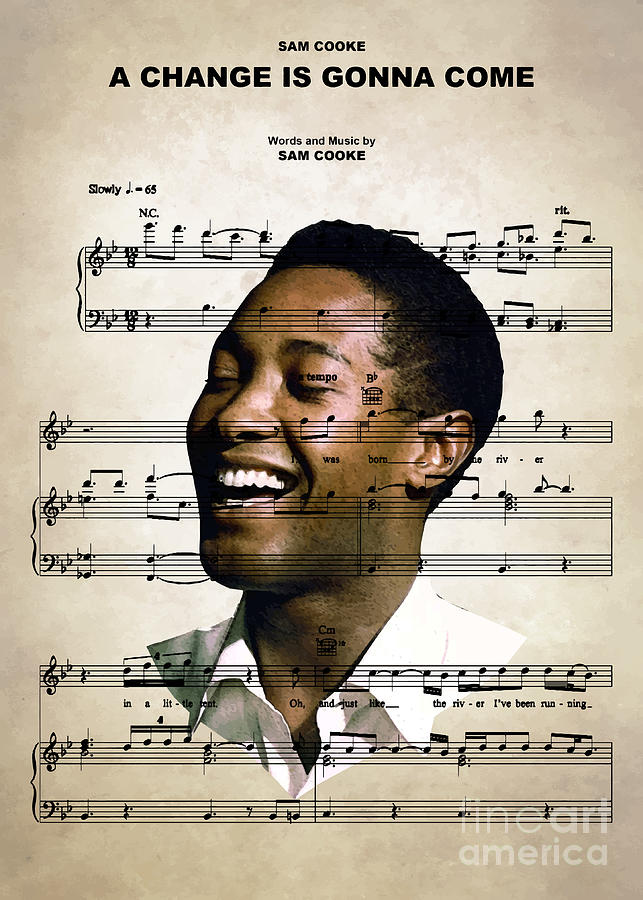 Sam Cooke - A Change Is Gonna Come Digital Art by Bo Kev - Pixels
