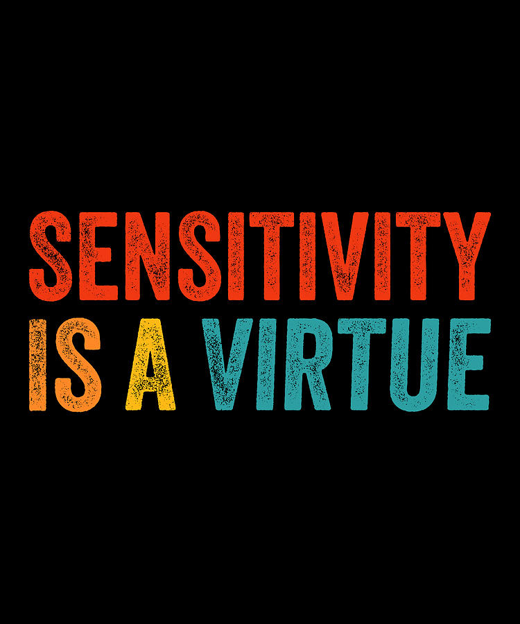 Sensitivity Is A Virtue Retro Vintage Digital Art by Jensen Cena - Pixels