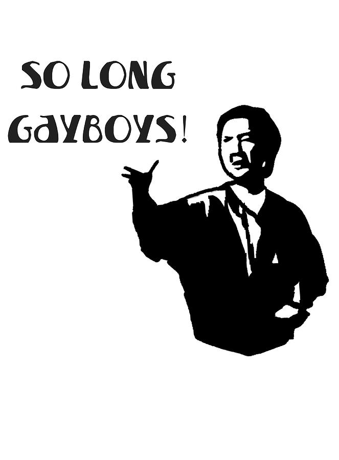 So Long Gay Boys The Hangover Poster Painting by Gray Morgan | Pixels