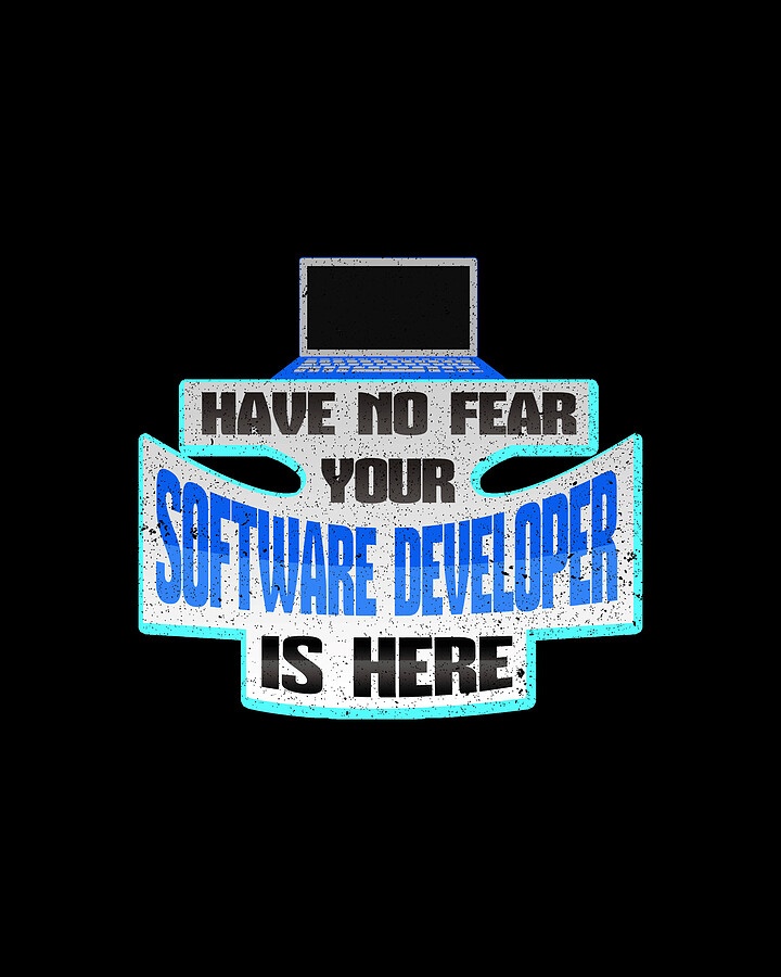 Software Developer No Fear Software Developer is Here Drawing by Kanig Designs - Fine Art America