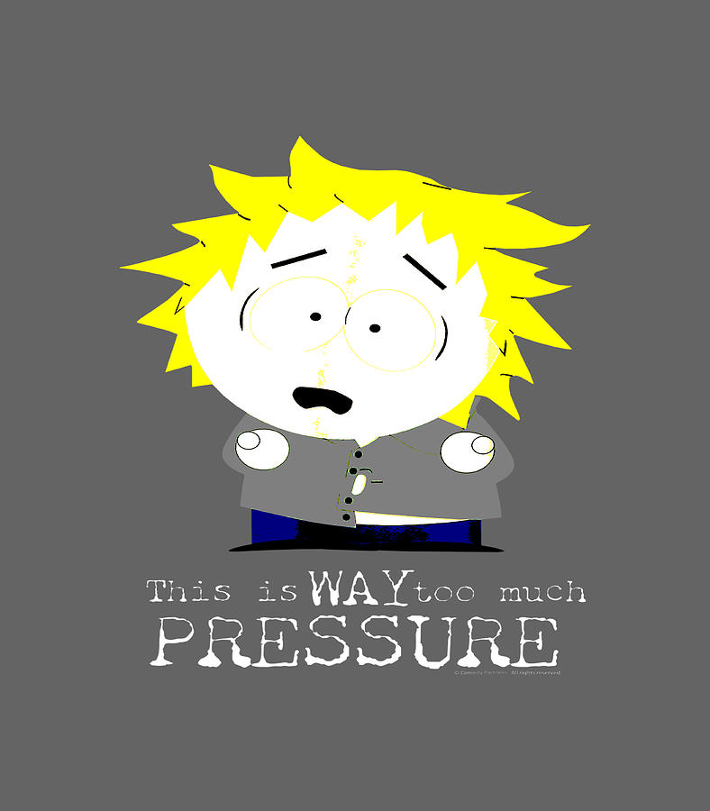 South Park Tweek Tweak Too Much Pressure Digital Art By Casand Amberl Fine Art America