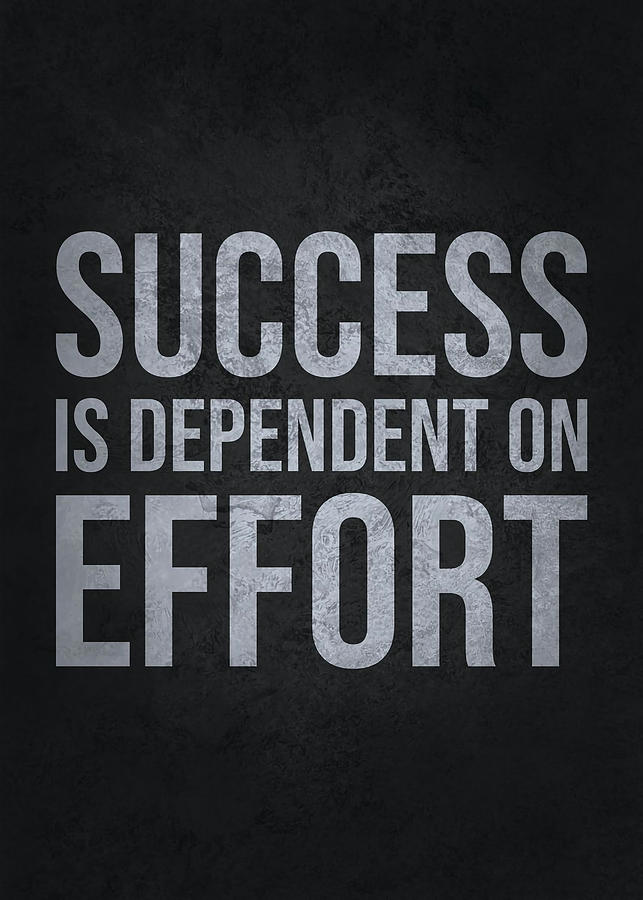 Success Depends On Effort Poster Tapestry - Textile by BARBARA ...