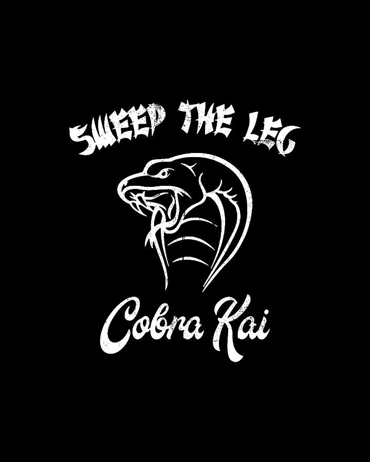 Sweep The Leg Cobra Kai Digital Art by Sarah F Beal - Pixels