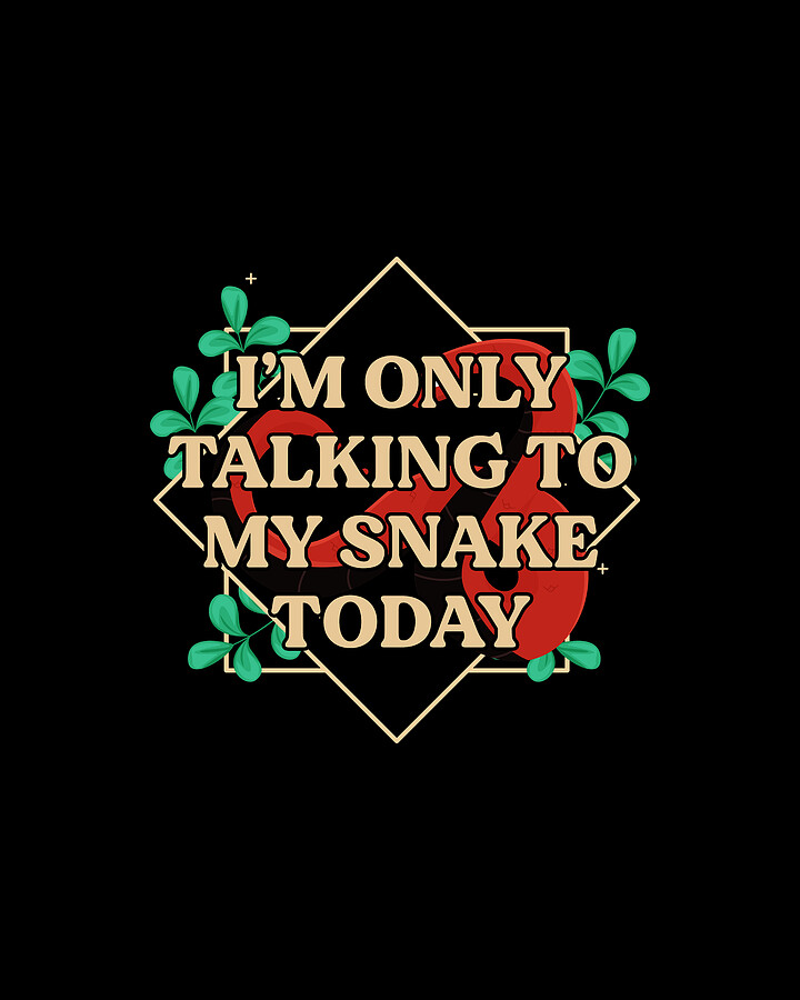 Talking To My Snake Reptile Cobra Python Pet Gift Digital Art by Thomas ...