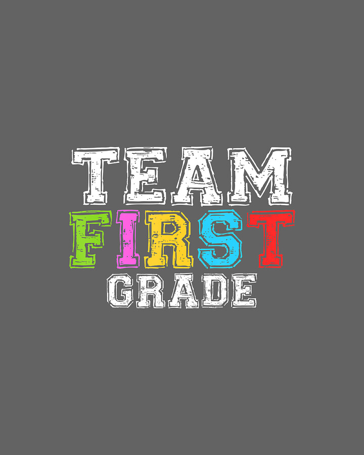Team First Grade 1St Grade Teacher Studen Digital Art by A Uy Ngo | Pixels