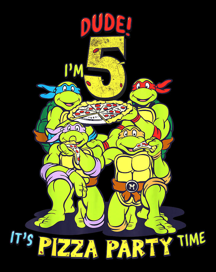 Teenage Mutant Ninja Turtles Im 5 Dude Pizza Birthday Party Png