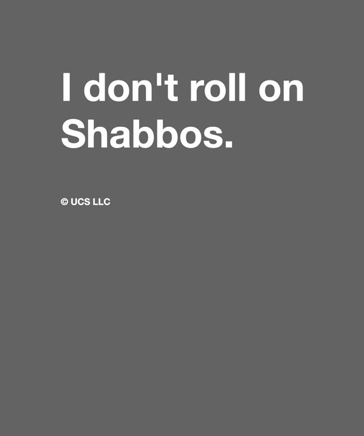 The Big Lebowski Quote I Dont Roll On Shabbos Tapestry Textile By