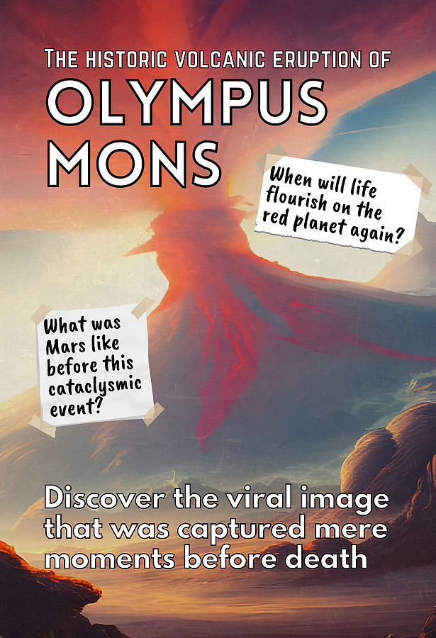 The Historic Volcanic Eruption of Olympus Mons Digital Art by Derek ...