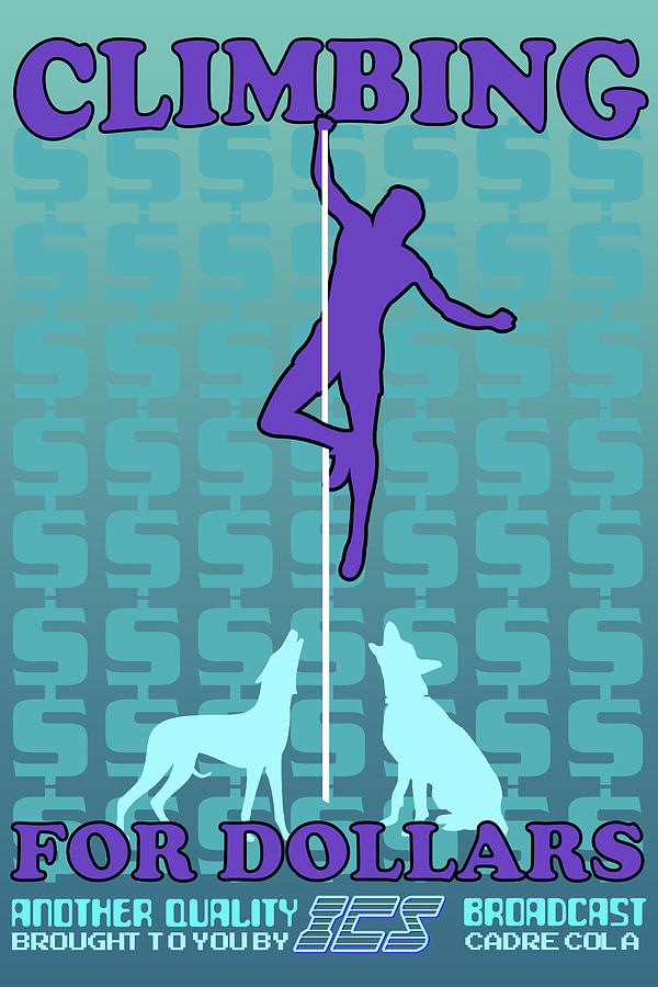 The Running Man Movie ICS - Climbing for Dollars Digital Art by Meta ...