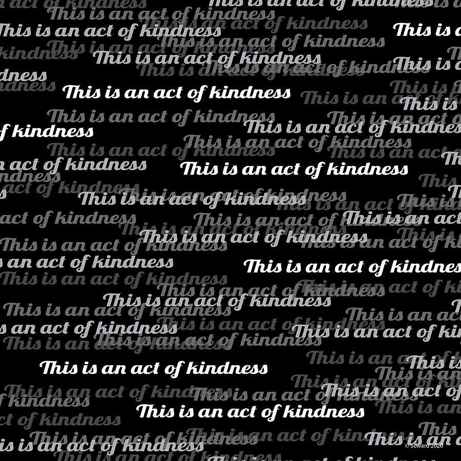 This is an Act of Kindness allover mask print Digital Art by This is an ...