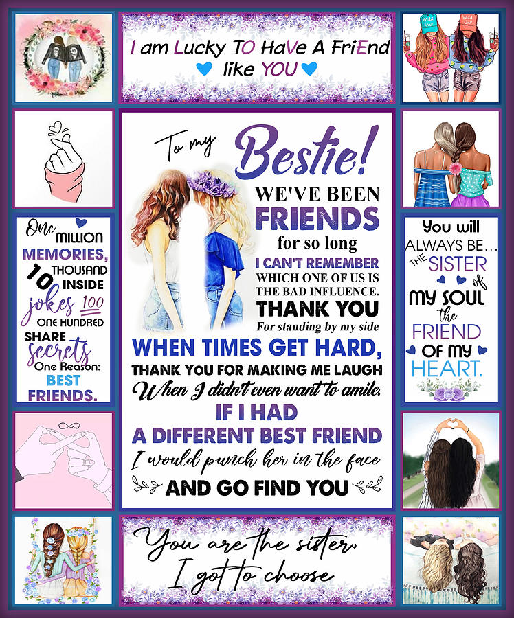 To My Bestie If I Had A Different Best Friend Digital Art by Do Tran Quang - Pixels