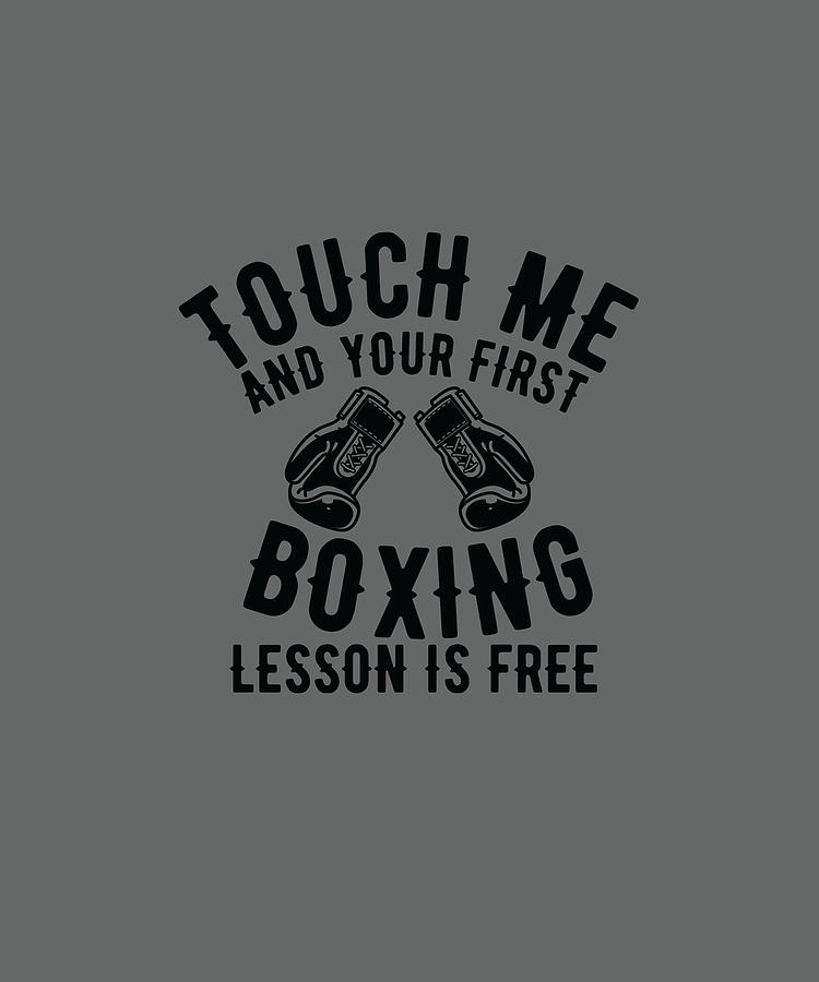 Touch Me And Your First Boxing Lessong Is Free Digital Art By Anh Nguyen Fine Art America