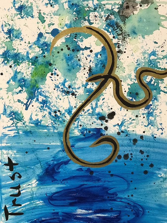 Trust Mixed Media by Inspirational Paintings By The Chaos Trading ...