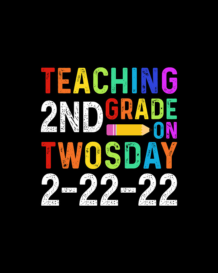 Twosday 02-22-2022 February 2nd 2022 2nd grade Digital Art by Eddie ...