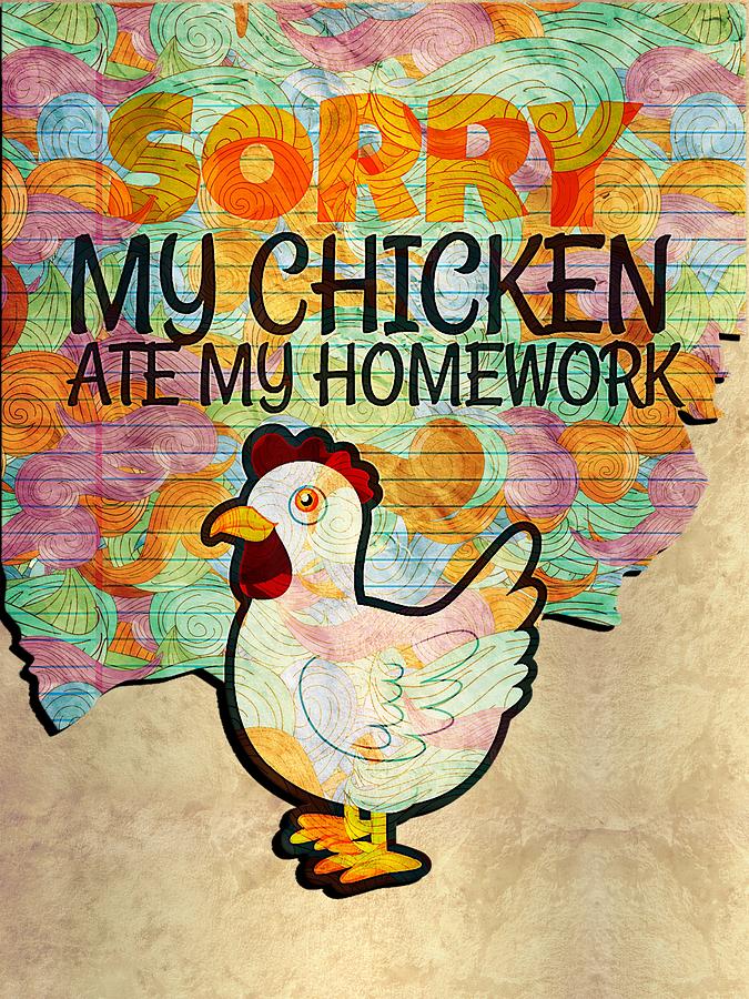 Vintage Chicken Chick Funny My Chicken Ate My Homework Kids Teacher ...