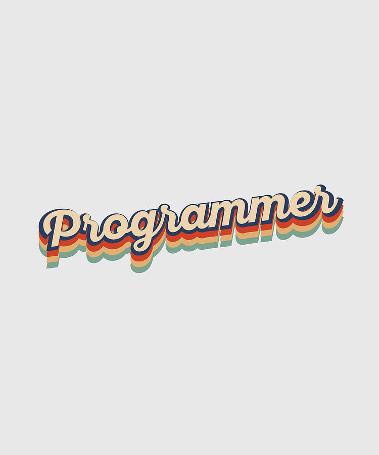 Vintage Programmer Retro Design T Digital Art By Neo Dhlamini Pixels