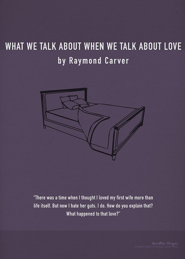 What We Talk About by Raymond Carver Greatest Books Literature ...