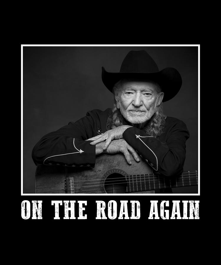 Willie Nelson On The Road Again Digital Art By Cynthia Pottorff Pixels