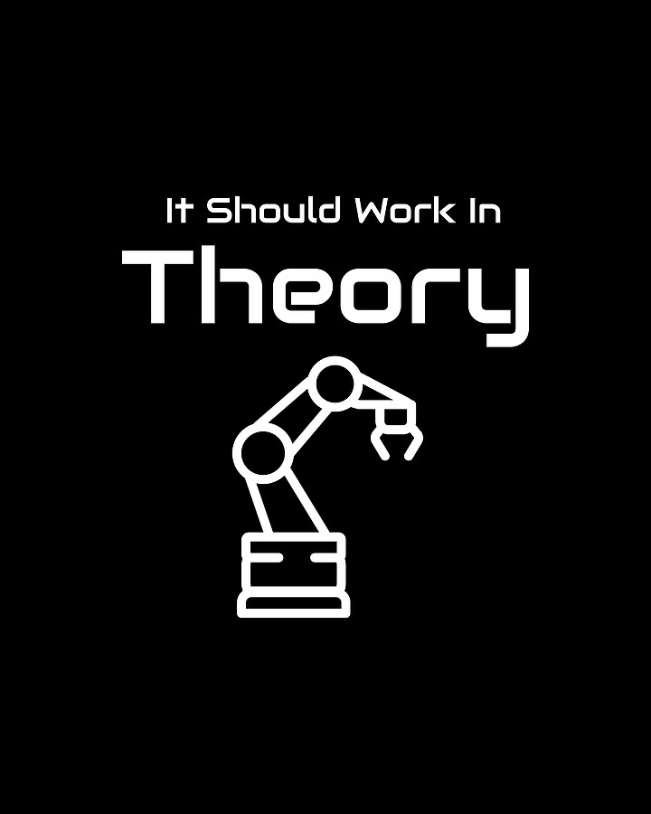 Work In Theory Robotics Engineer Digital Art by Moon Tees - Fine Art ...