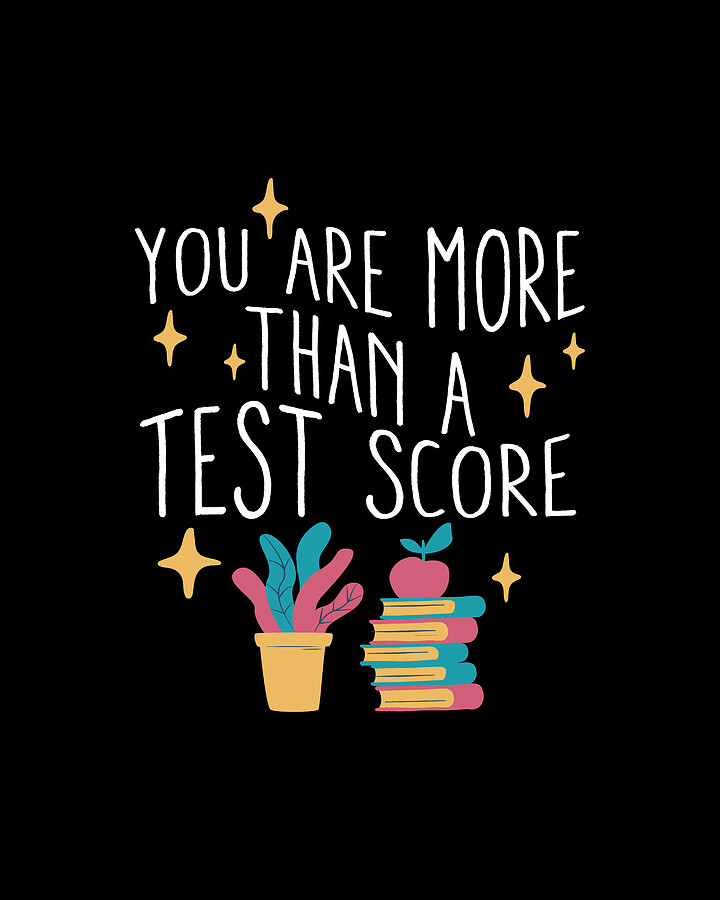 You Are More Than a Test Score Motivational Testing Day Digital Art by ...